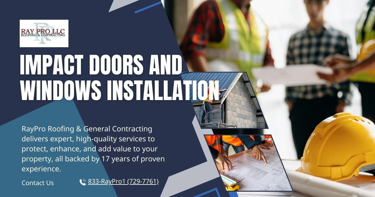 Impact Doors and Windows Installation | RayPro